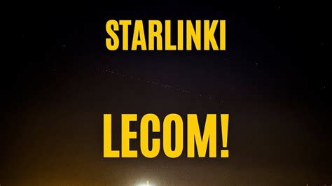 Starlinki lecom Lecom nad Polską 26 września wieczorem YouTube