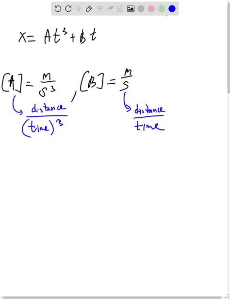 SOLVED 3 A Assume The Equation X At3 Bt Describes The Motion Of A
