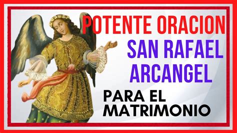 Oración a San Rafael Arcángel para el matrimonio YouTube