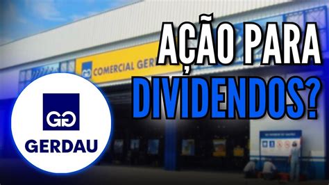 Vale A Pena Investir Em Gerdau Pensando Em Dividendos Gerdau Ou