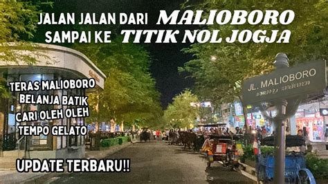 Situasi MALIOBORO Sampai Ke TITIK NOL KM JOGJA Oleh Oleh Yogyakarta