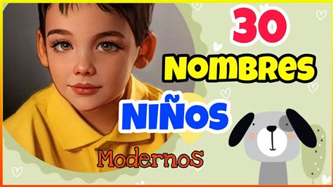NOMBRES PARA NIÑOS 2023 30 NOMBRES de NIÑOS BONITOS MODERNOS YouTube