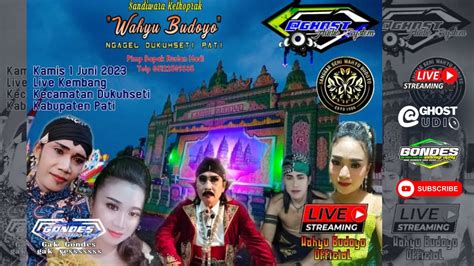 Live Ketoprak Wahyu Budoyo Arumsasi Jumeneng Ratu Kembang