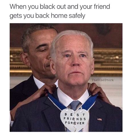When You Black Out And Your Friend Gets You Back Home Safely Best Friend Forever Funny