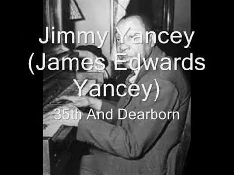 Jimmy Yancey 35th And Dearborn YouTube