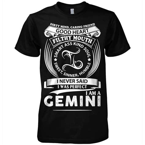 Gemini Tshirt I Never Said I Was Perfect I M A Gemini Gemini Tshirt For