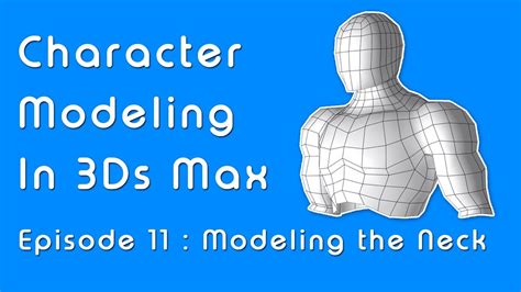 Beginner Guide To Character Modeling In 3ds Max Part 11 Neck YouTube