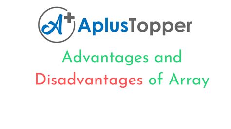 Array Advantages And Disadvantages What Are Array Advantages And