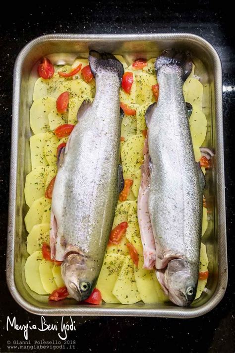 Trota Al Forno Con Patate Mangia Bevi Godi Blog Di Cucina E Ricette