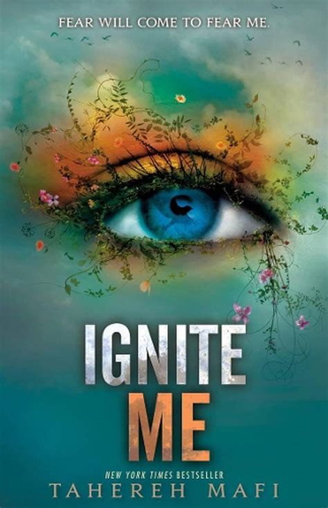 Ignite Me Shatter Me Series 3 By Tahereh Mafi Paperback