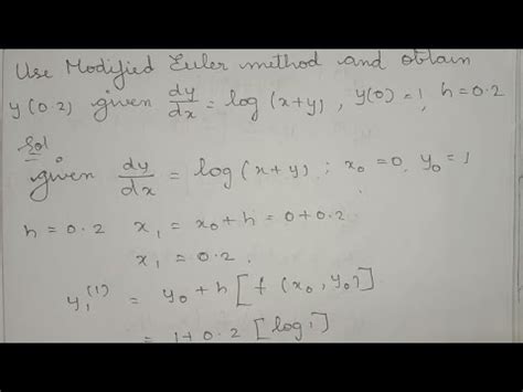 Use Modified Euler Method And Obtain Y Given That Dy Dx Log