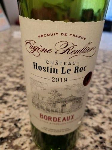 Eugène Reullier Château Hostin Le Roc Bordeaux Vivino US