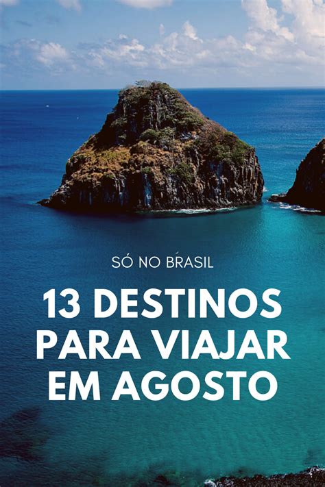 8 Destinos Para Viajar Em Agosto No Brasil Artofit