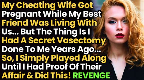 My Cheating Wife Got Pregnant While My Best Friend Was Living With Us But The Thing Is I Had A