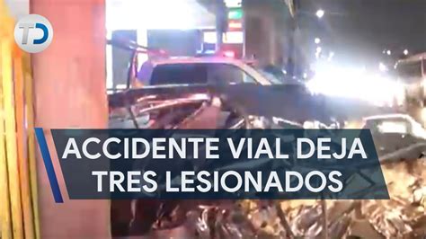 Accidente Vial Deja Tres Lesionados En Avenida Alfonso Reyes YouTube