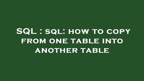 SQL Sql How To Copy From One Table Into Another Table YouTube