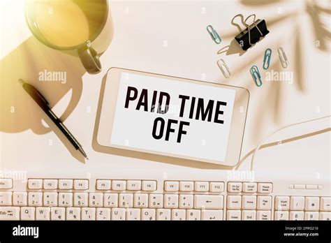 Writing Displaying Text Paid Time Off Business Approach Receiving