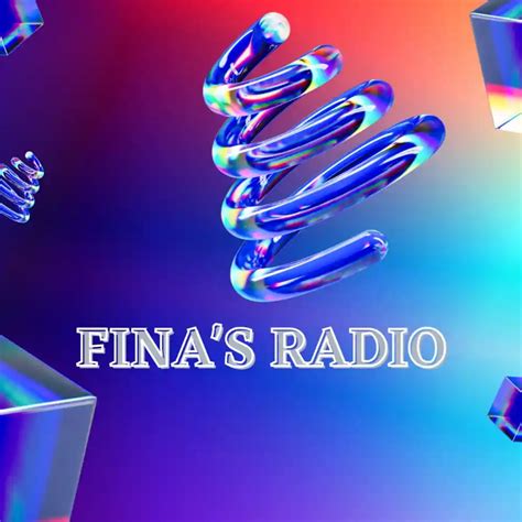 Streaming Fina S Radio Podcast Fina S Noice