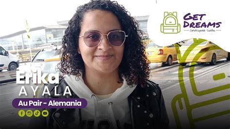 Experiencias Au Pair Alemania Get Dreams Erika Ayala YouTube