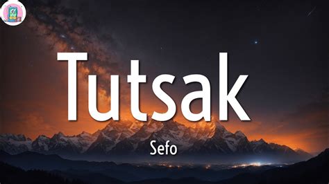Sefo Tutsak S Zleri Lyrics Youtube