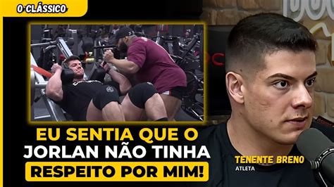 TENENTE BRENO Revela BASTIDORES JORLAN VIEIRA YouTube