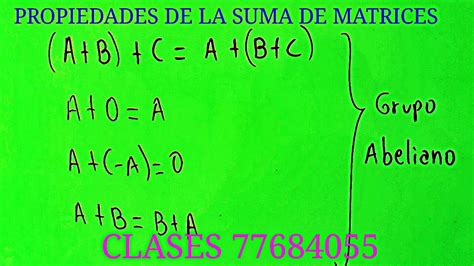 Propiedad Suma De Matrices Propiedades De La Suma De Matrices Dadas