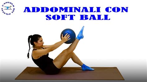 Addominali Con Soft Ball Addominali Con Palla Piccola Pilates Youtube