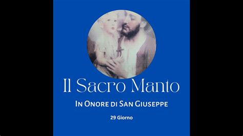 Sacro Manto Di San Giuseppe Giorno Youtube