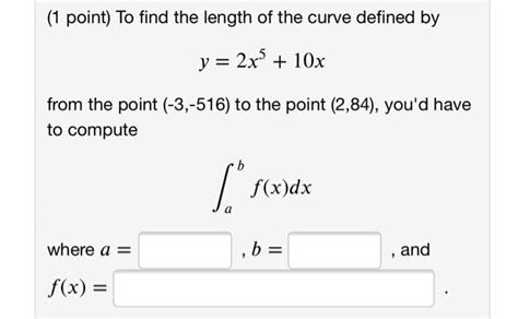 solved 1 point to find the length of the curve defined by