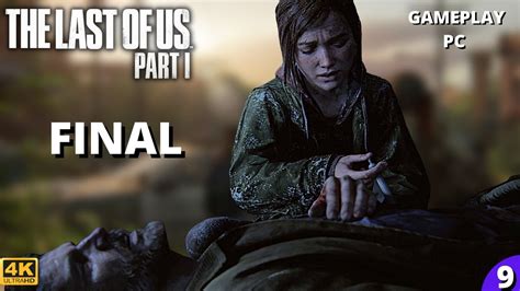 FINAL The Last Of Us Part 1 Gameplay Juego Completo Guía Español