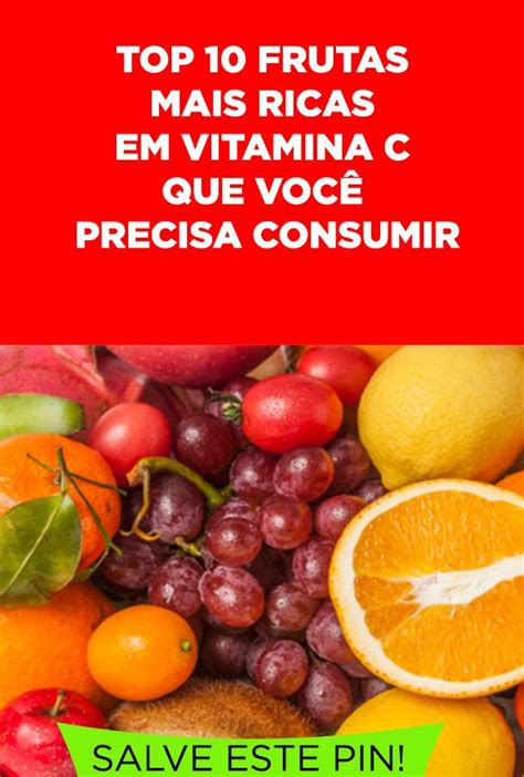 10 Frutas Ricas Em Vitamina C Frutas Vitamina C Alimentos Para