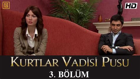 Kurtlar Vadisi Pusu 3 Bölüm HD YouTube