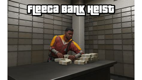 Fleeca Bank Heist GTA5 Mods