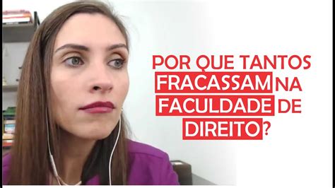 Fracasso Na Faculdade De Direito Prof Fran Descomplicando O