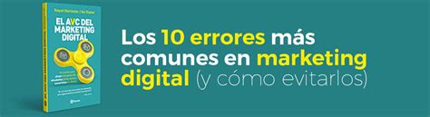 Los 10 errores más comunes en marketing digital y cómo evitarlos