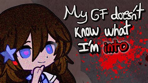 A Match Made In My Gf Doesn T Know What I M Into Youtube