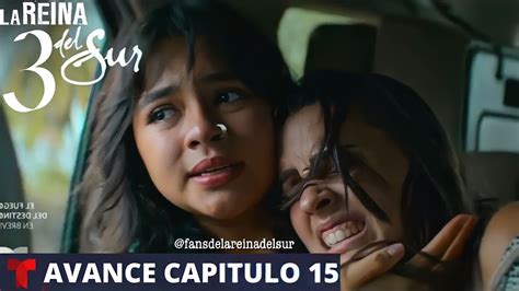 La Reina Del Sur 3 Rocio Muere En Brazos De Sofia Avance Capitulo 15