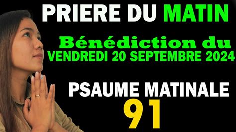 Prière matinale Dimanche 08 Septembre 2024 évangile du Jour avec
