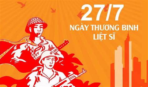 Lịch sử ý nghĩa ngày Thương binh Liệt sĩ 27 7
