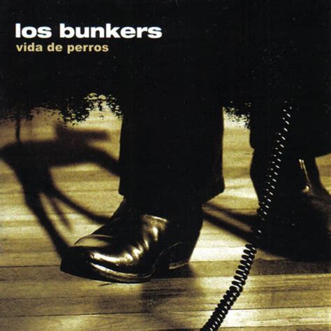 Los Bunkers Vida De Perros Descargar Mega Descarga Todo Digital Mega
