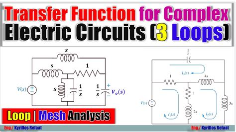 Transfer Function For Complex Electric Circuits Loops Via Loop