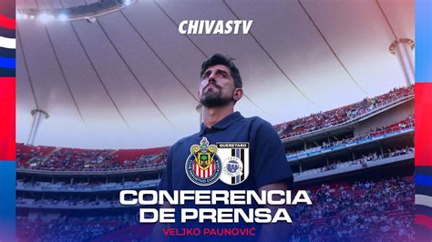 Chivas vs Querétaro Conferencia de prensa Veljko Paunovic