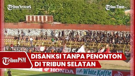 Sanksi Komdis PSSI Terkait Keributan Antar Sesama Suporter PSM Makassar