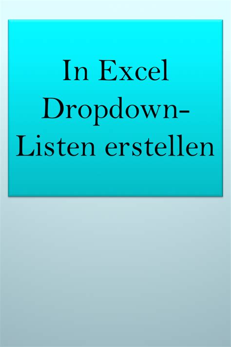 Eine Excel Dropdown Liste Erstellen Komplette Anleitung Artofit