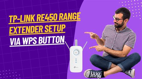 How To Set Up Tp Link Range Extender Re Via Wps Youtube