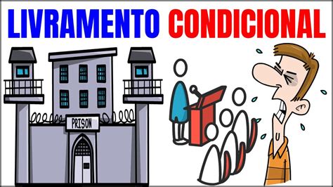 Livramento Condicional Direito Penal Oab E Concursos P Blicos
