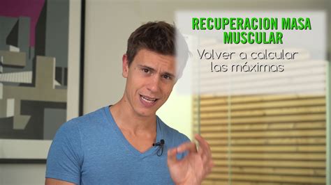 Cómo recuperar masa muscular después de una lesión YouTube
