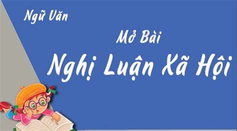 Những mở bài nghị luận xã hội hay nhất
