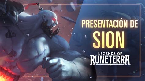 Presentación de Sion Campeón nuevo Legends of Runeterra YouTube