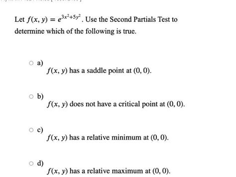 solved let f x y 23x2 5y2 use the second partials test